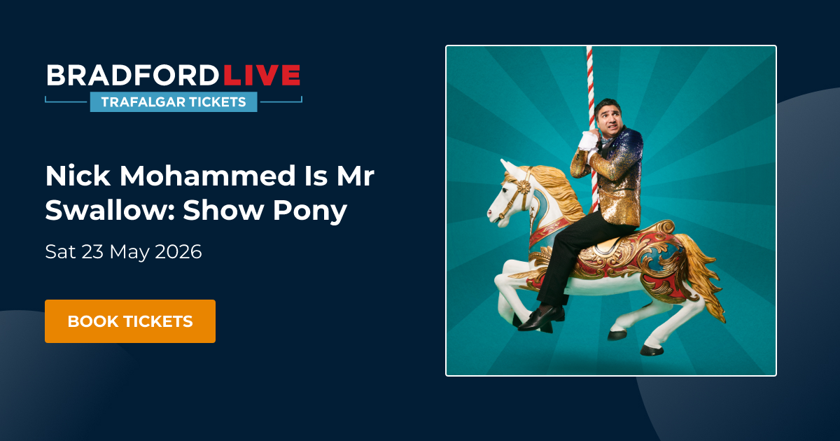 Book Nick Mohammed Is Mr Swallow: Show Pony tickets | Bradford Live Bradford