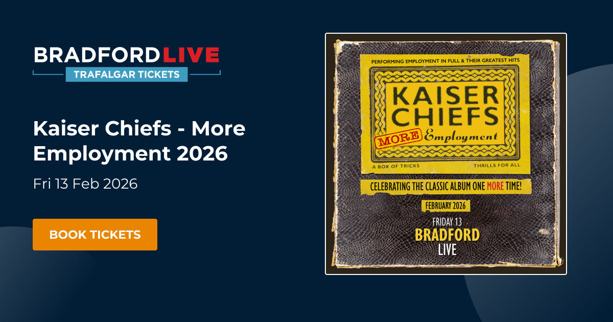 Book Kaiser Chiefs - More Employment 2026 tickets | Bradford Live Bradford