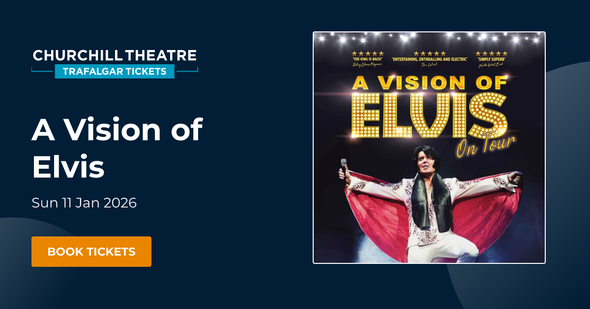 Book A Vision Of Elvis tickets | Churchill Theatre Bromley