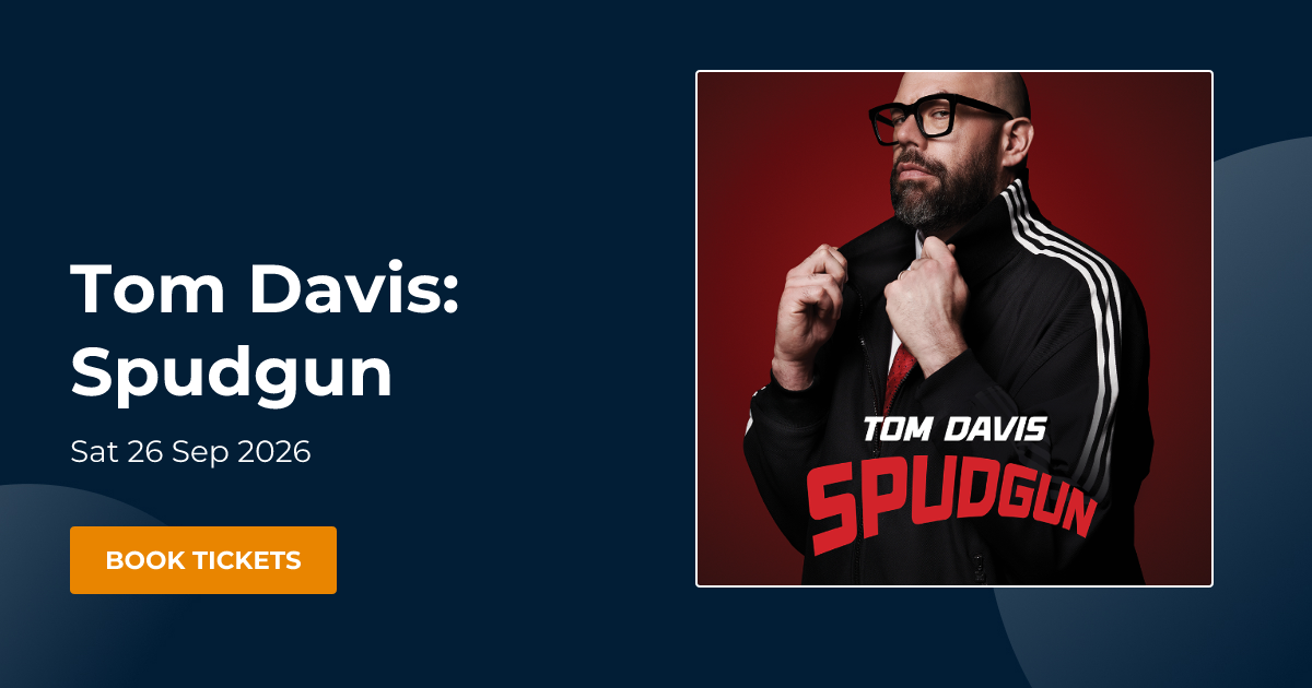 Book Tom Davis: Spudgun tickets | Cliffs Pavilion Southend