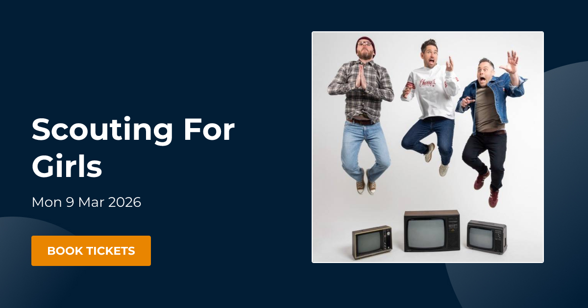 Book Scouting For Girls tickets | Cliffs Pavilion Southend