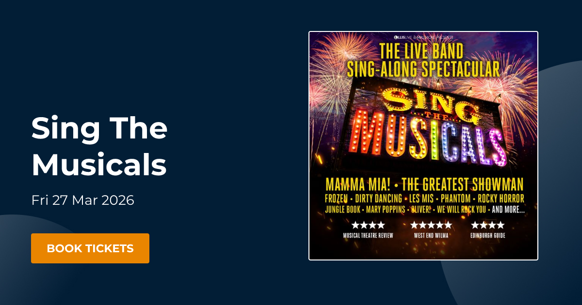 Book Sing The Musicals tickets | Cliffs Pavilion Southend