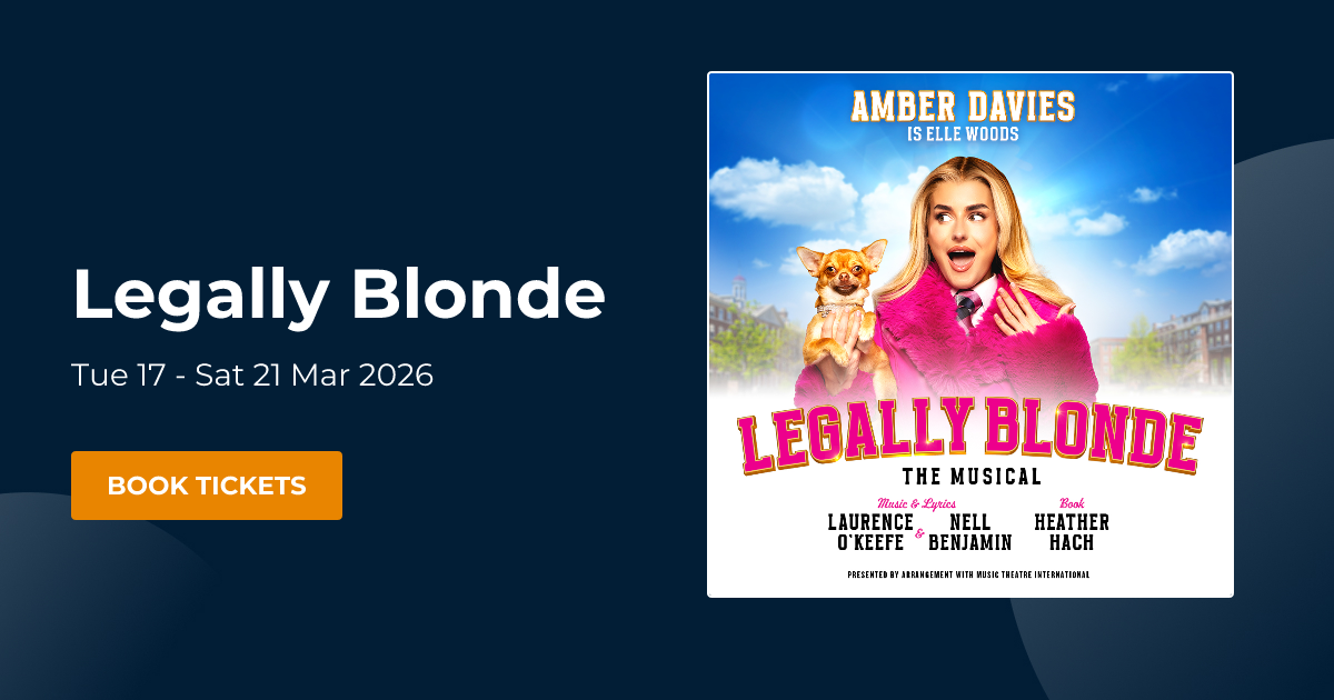 Book Legally Blonde tickets | Cliffs Pavilion Southend