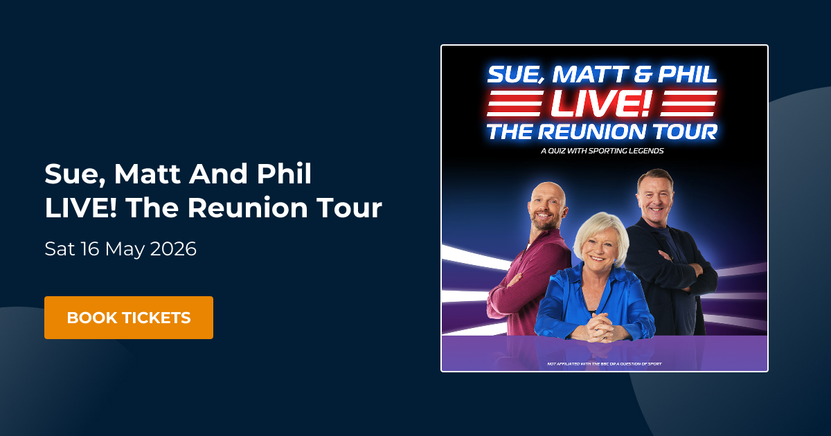 Book Sue, Matt And Phil LIVE! The Reunion Tour tickets | Cliffs ...
