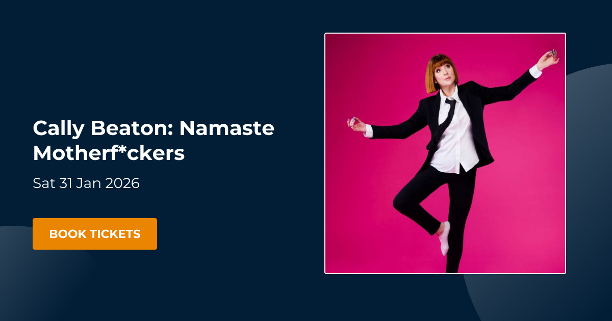Book Cally Beaton: Namaste Motherf*ckers tickets | G Live Guildford