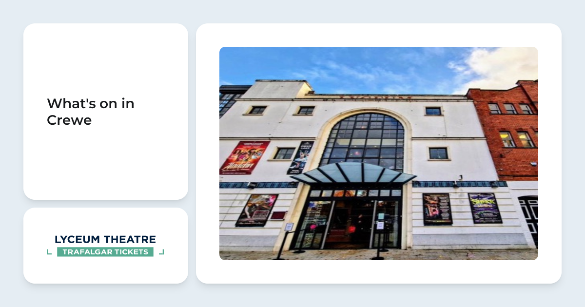 What's On | Lyceum Theatre Crewe