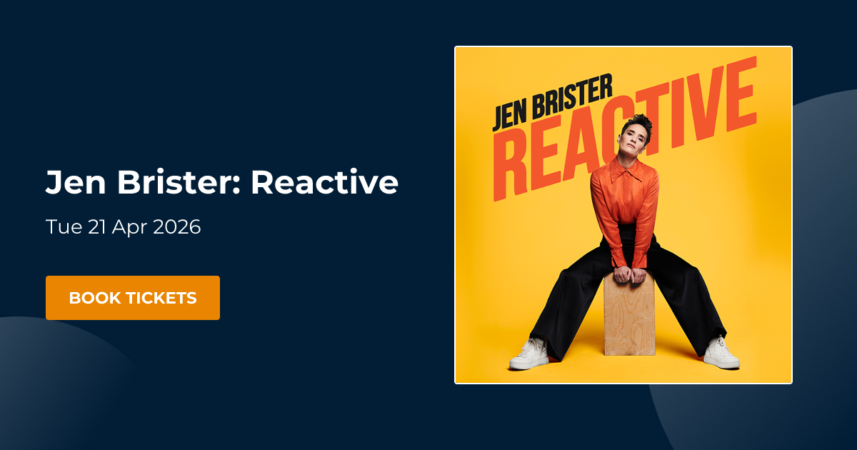 Book Jen Brister: Reactive tickets | New Theatre Cardiff