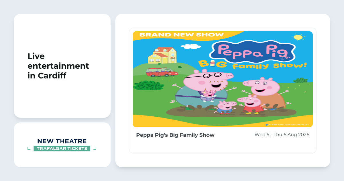 Book Peppa Pig's Big Family Show tickets | New Theatre Cardiff