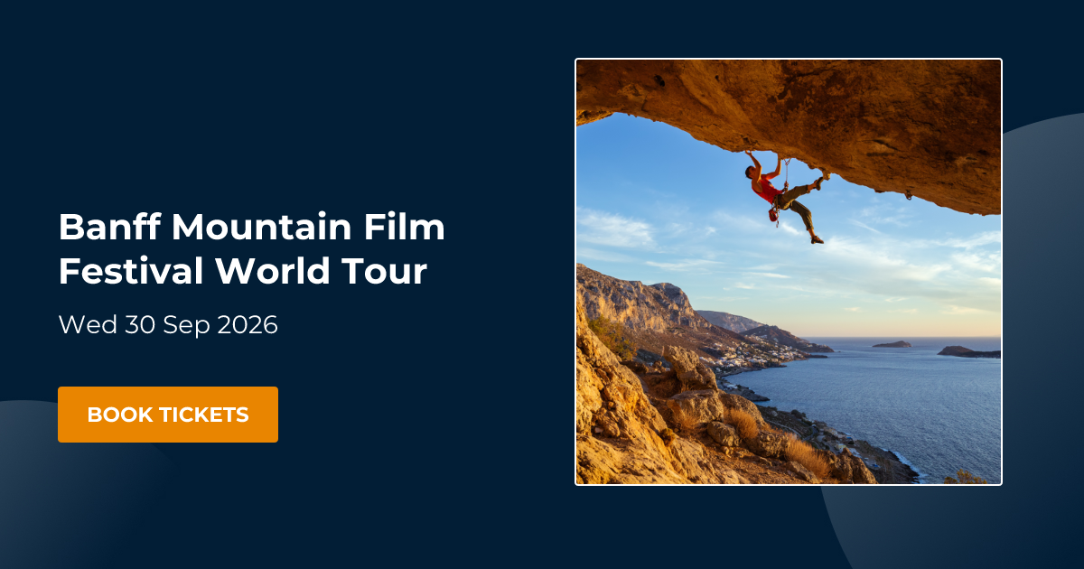 Book Banff Mountain Film Festival World Tour tickets | New Theatre Cardiff