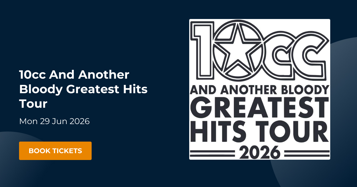 Book 10cc And Another Bloody Greatest Hits Tour tickets | New Theatre ...