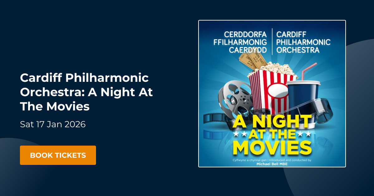 Book Cardiff Philharmonic Orchestra: A Night At The Movies tickets ...