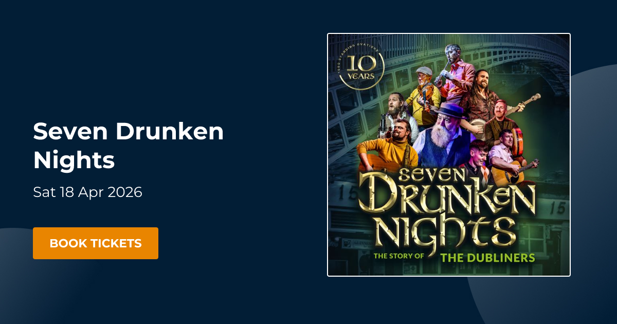 Book Seven Drunken Nights tickets | New Theatre Cardiff