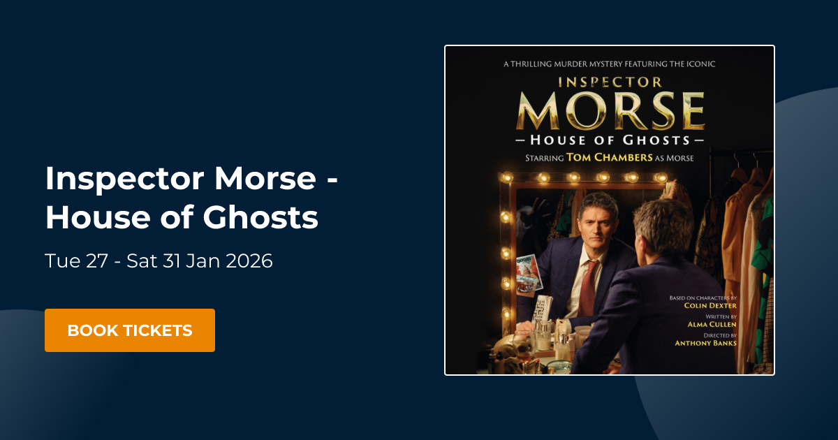 Book Inspector Morse - House of Ghosts tickets | New Theatre Cardiff