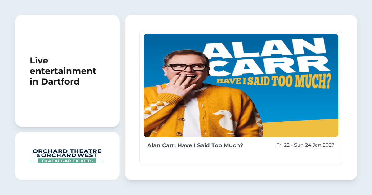 Book Alan Carr: Have I Said Too Much? tickets | Orchard Theatre Dartford