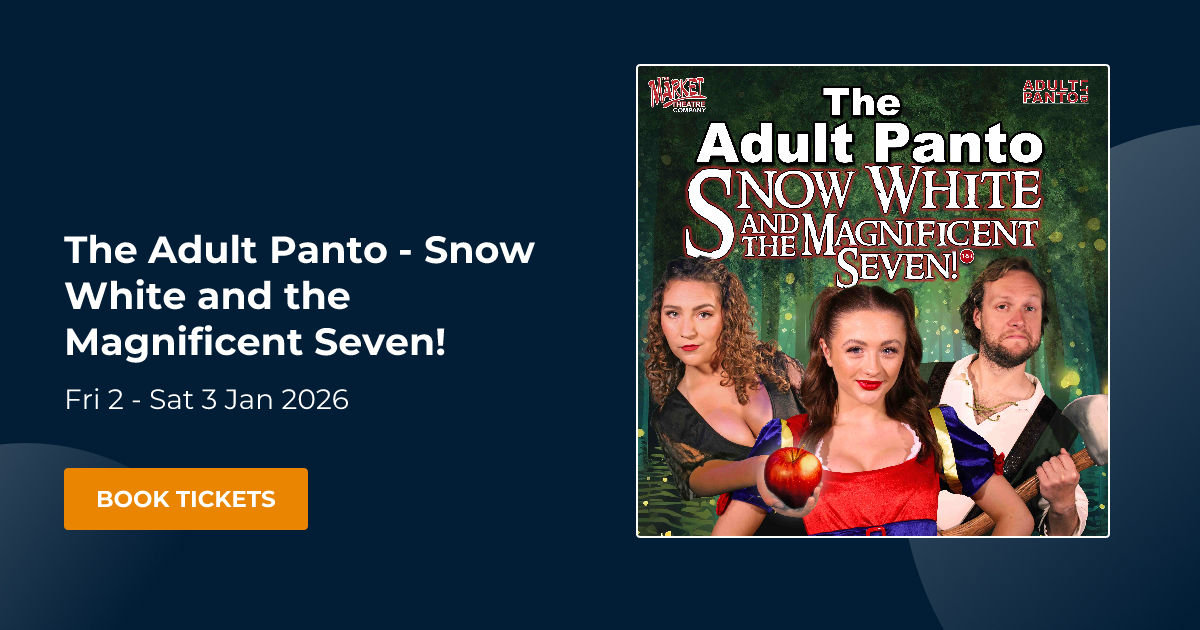 Book The Adult Panto - Snow White and the Magnificent Seven! tickets | Palace Theatre Southend