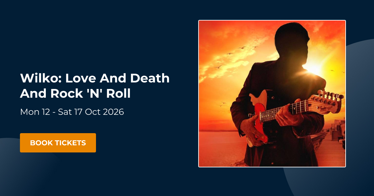Book Wilko: Love And Death And Rock 'N' Roll tickets | Palace Theatre ...