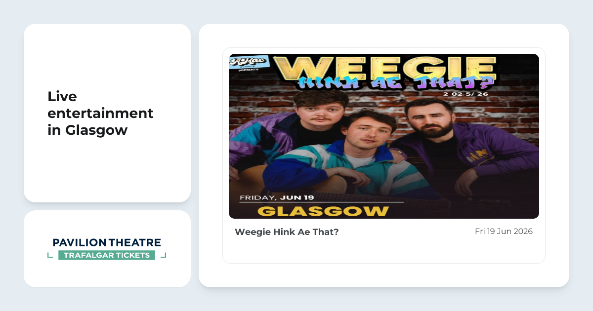 Book Weegie Hink Ae That? tickets | Pavilion Theatre Glasgow