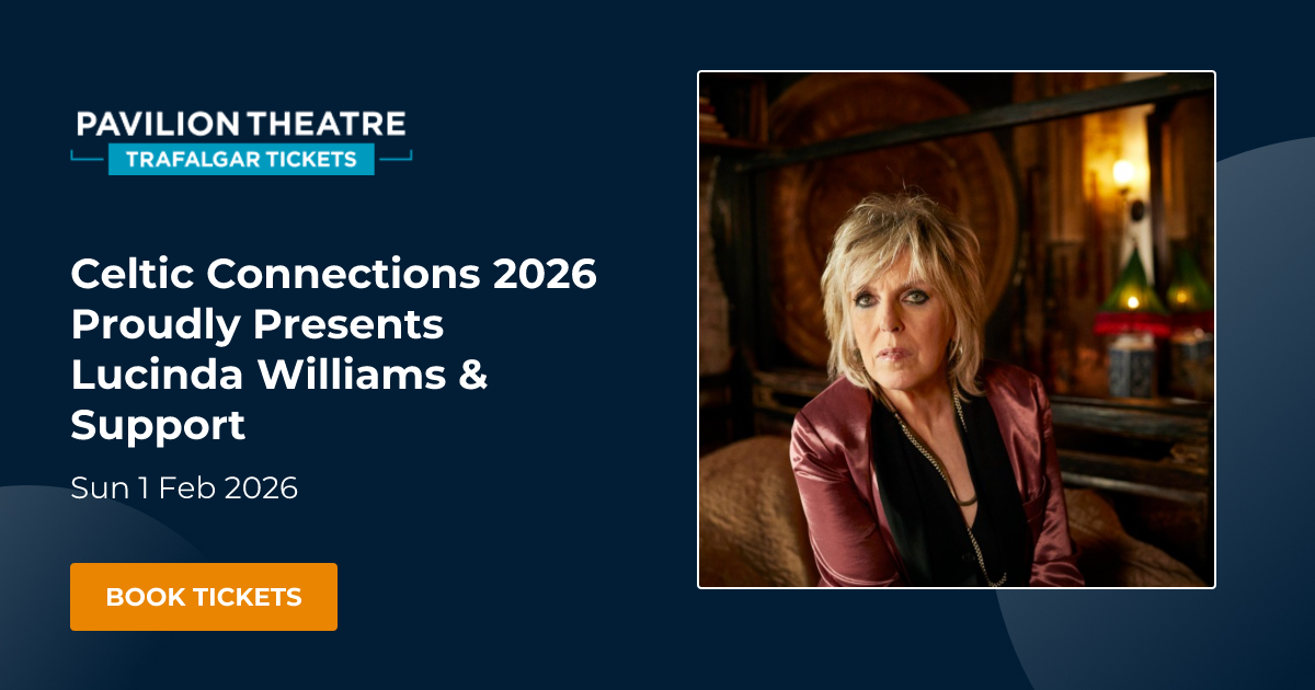 Book Celtic Connections 2026 Proudly Presents Lucinda Williams & Support tickets | Pavilion ...