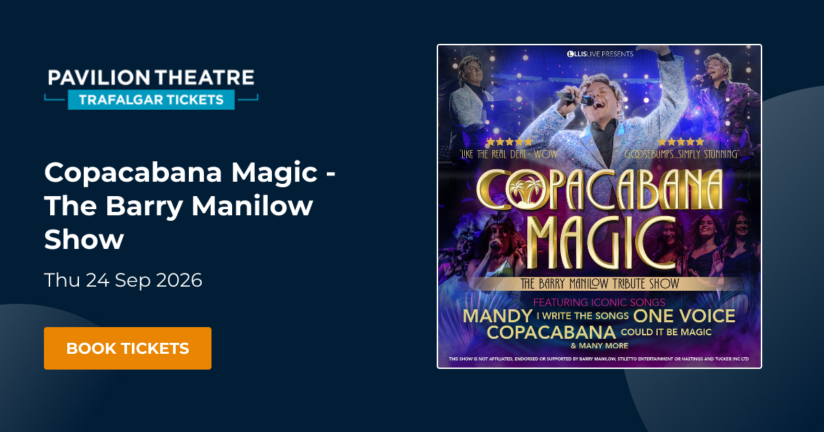 Book Copacabana Magic - The Barry Manilow Show tickets | Pavilion ...