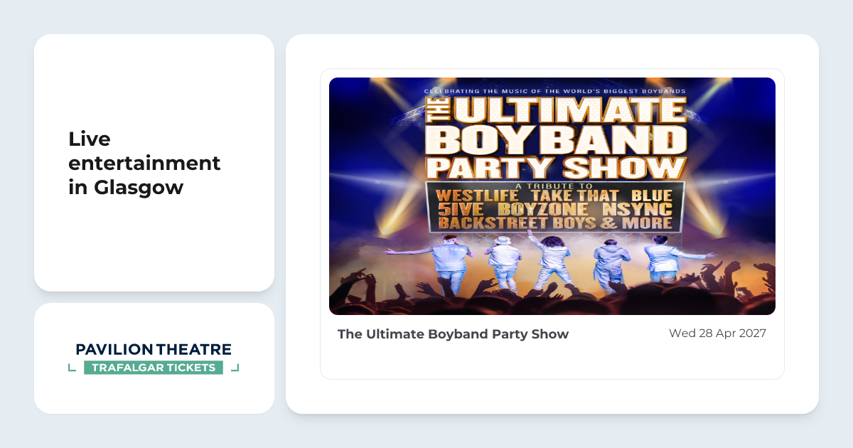 Book The Ultimate Boyband Party Show tickets | Pavilion Theatre Glasgow