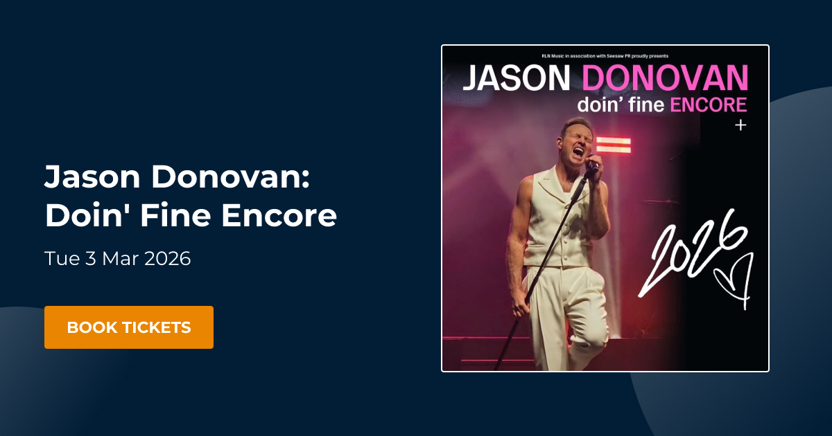 Book Jason Donovan: Doin' Fine Encore tickets | Wycombe Swan Theatre