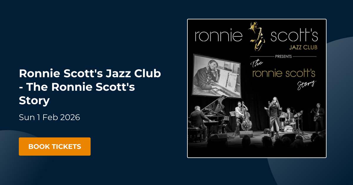 Book Ronnie Scott's Jazz Club - The Ronnie Scott's Story tickets | Wycombe Swan Theatre