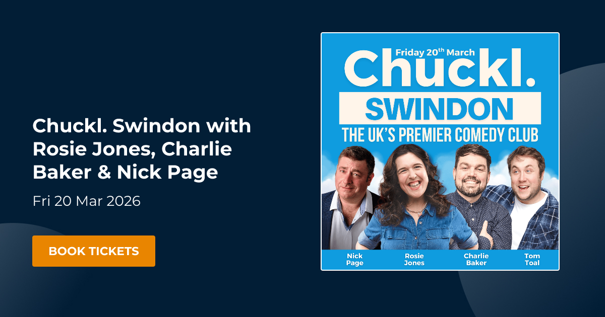 Book Chuckl. Swindon with Rosie Jones, Charlie Baker & Nick Page ...