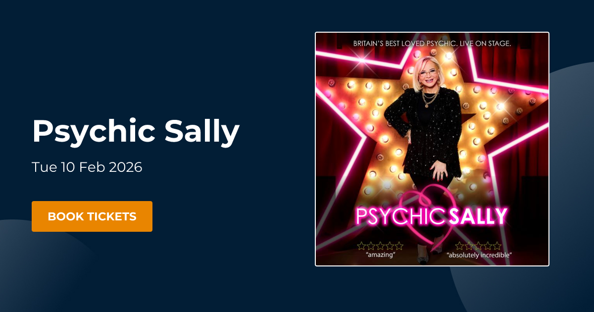 Book Psychic Sally tickets | Wyvern Theatre Swindon